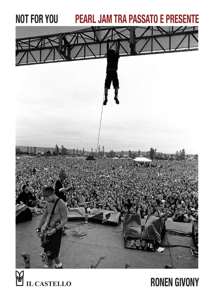 NOT FOR YOU – Pearl Jam tra passato e presente: la biografia più ...